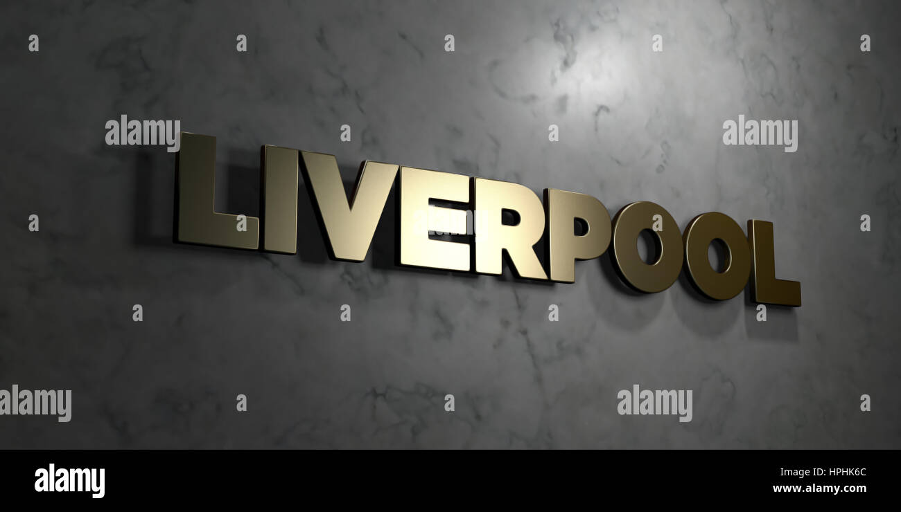 Liverpool - Gold text on black background - 3D rendered royalty free ...