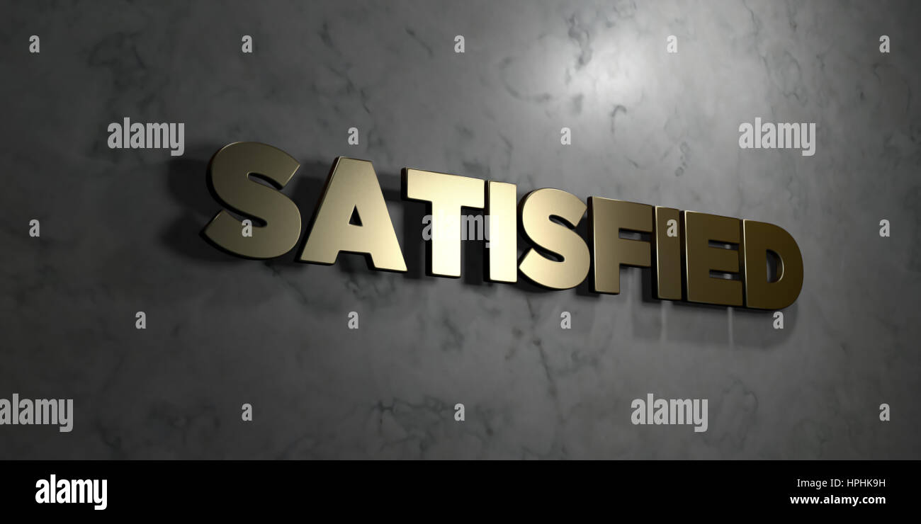 Satisfied - Gold text on black background - 3D rendered royalty free ...
