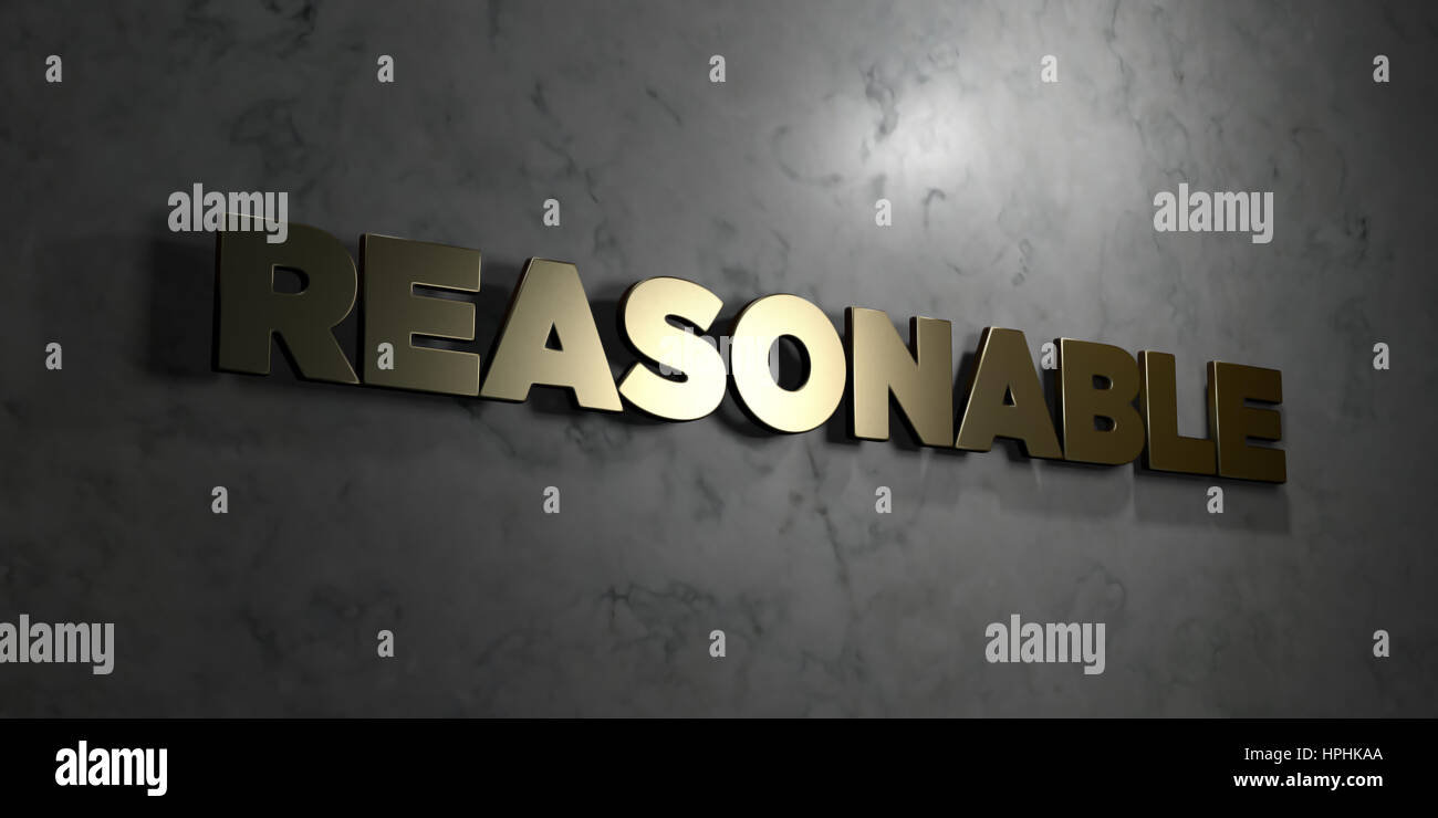 Reasonable - Gold text on black background - 3D rendered royalty free ...