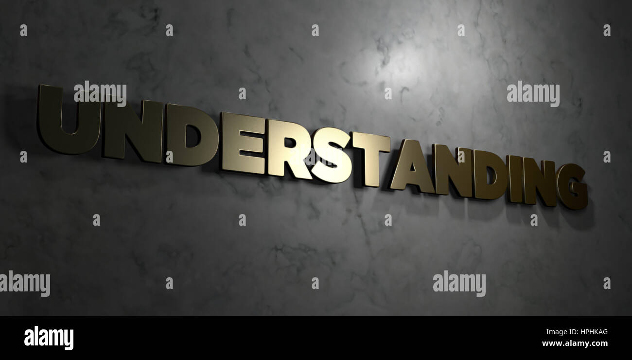 Understanding - Gold text on black background - 3D rendered royalty ...