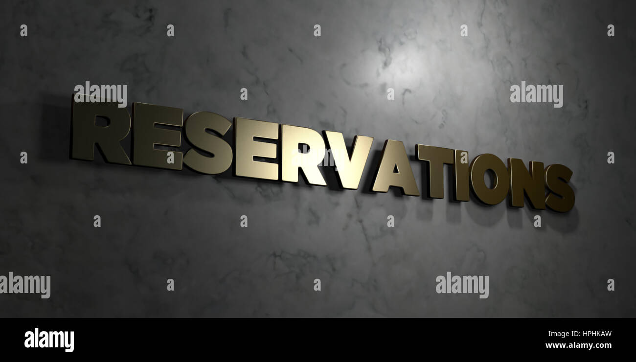 Reservations - Gold text on black background - 3D rendered royalty free ...