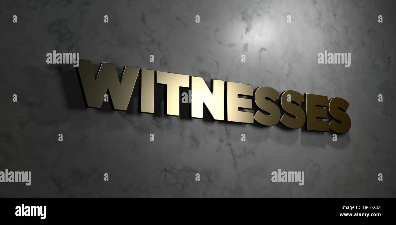 Witnesses - Gold text on black background - 3D rendered royalty free ...