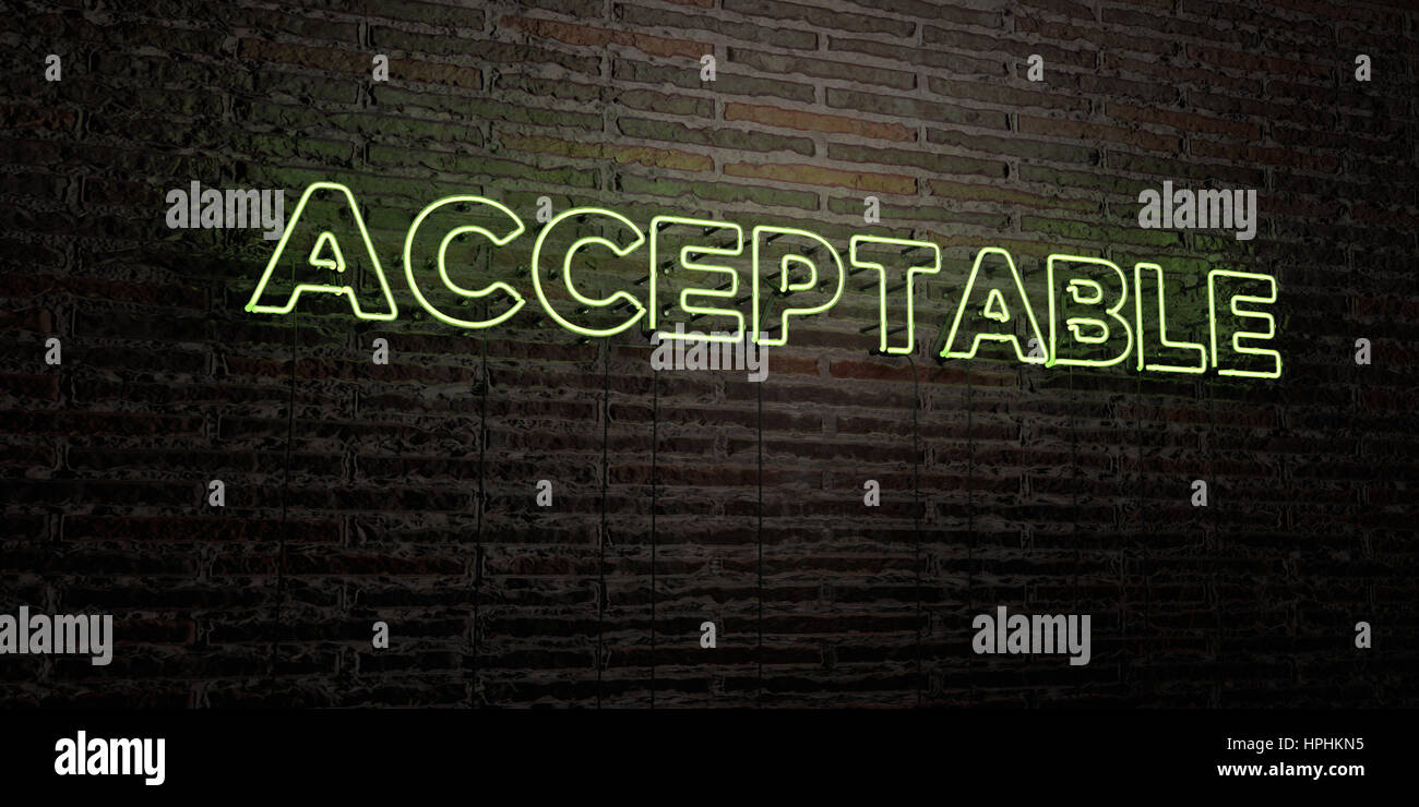 ACCEPTABLE -Realistic Neon Sign on Brick Wall background - 3D rendered ...