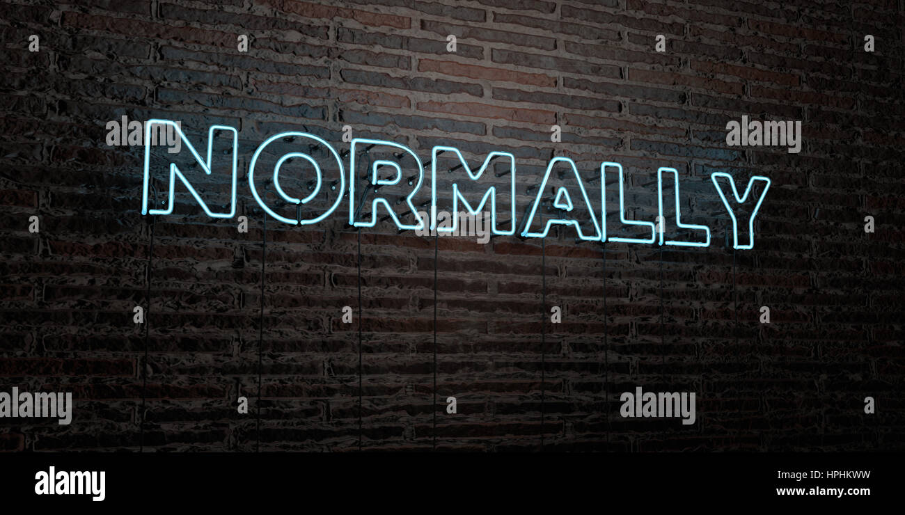NORMALLY -Realistic Neon Sign on Brick Wall background - 3D rendered ...