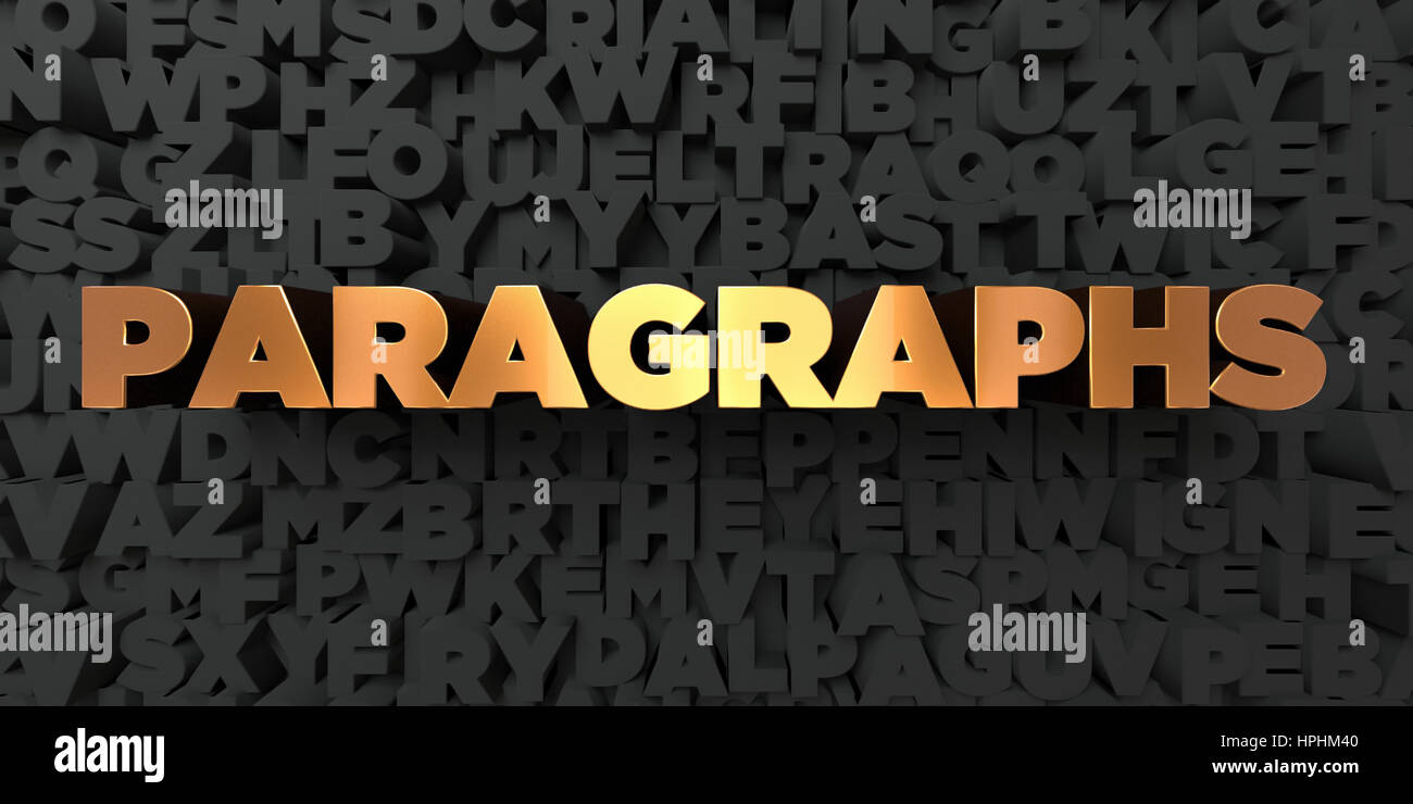 Paragraphs - Gold text on black background - 3D rendered royalty free ...