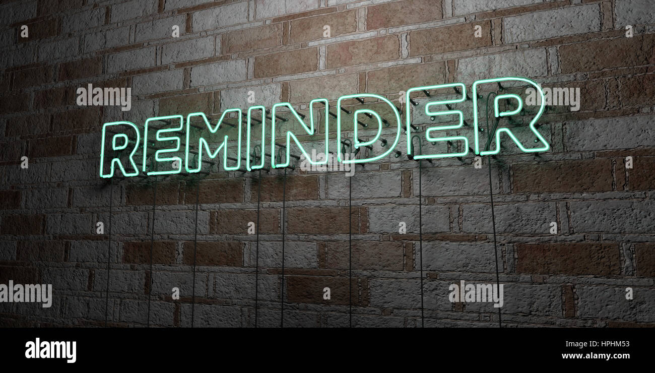 REMINDER - Glowing Neon Sign on stonework wall - 3D rendered royalty ...