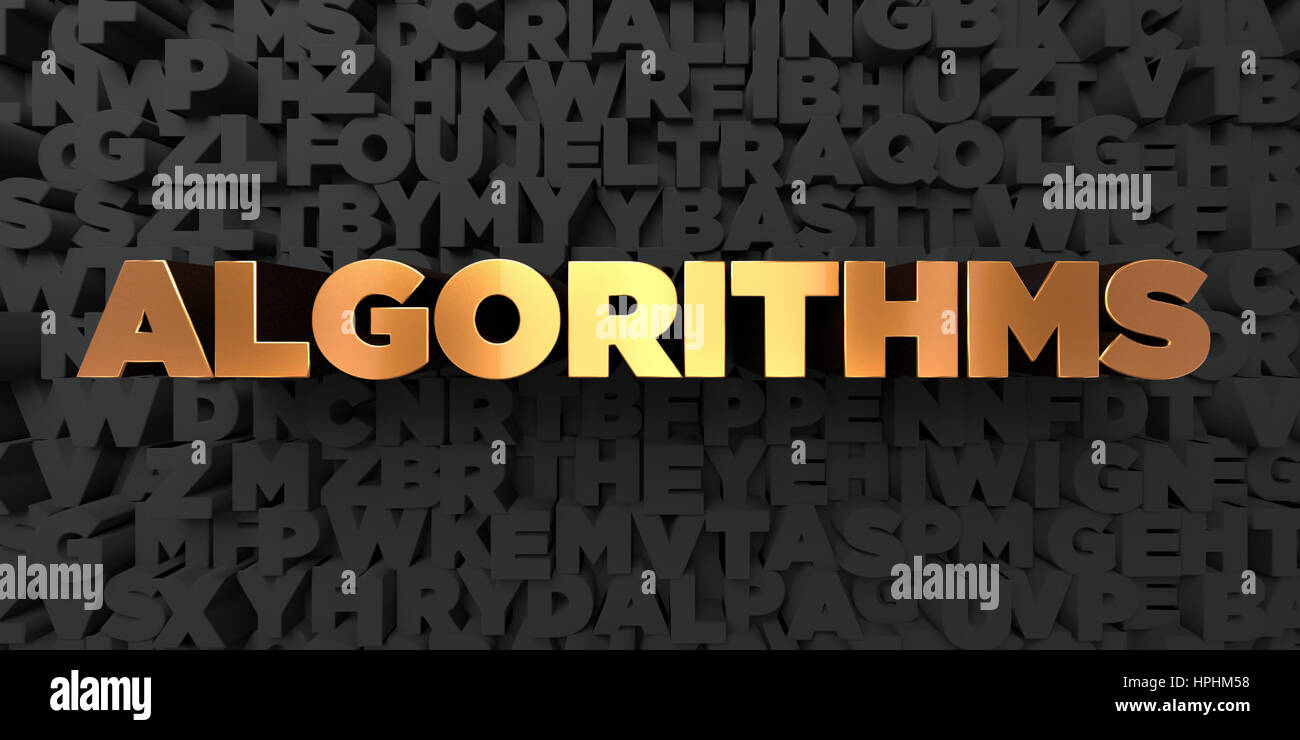 Algorithms - Gold text on black background - 3D rendered royalty free ...