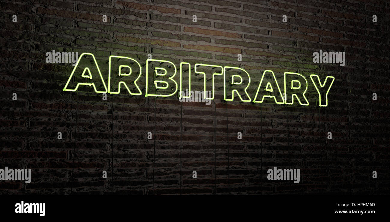 ARBITRARY -Realistic Neon Sign on Brick Wall background - 3D rendered ...