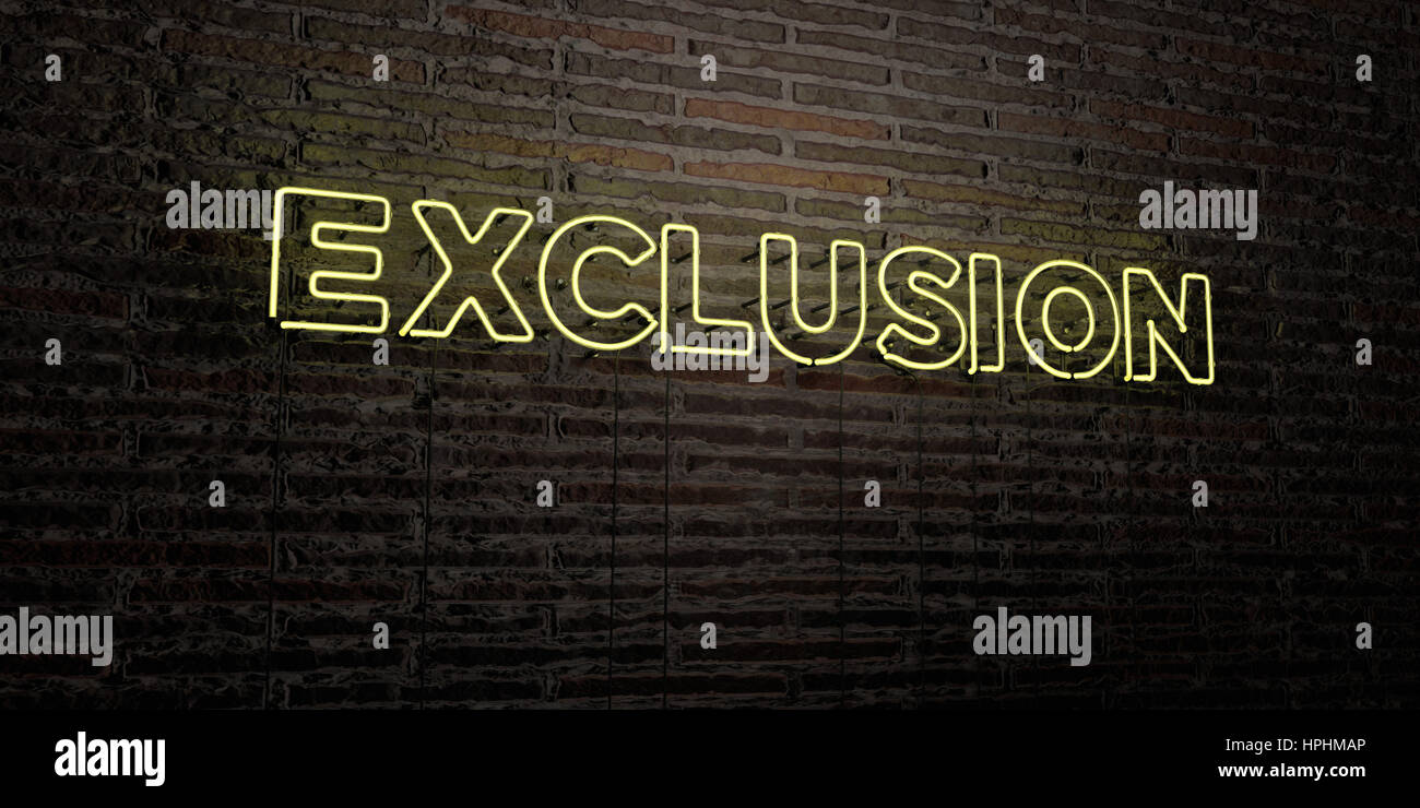 EXCLUSION -Realistic Neon Sign on Brick Wall background - 3D rendered ...