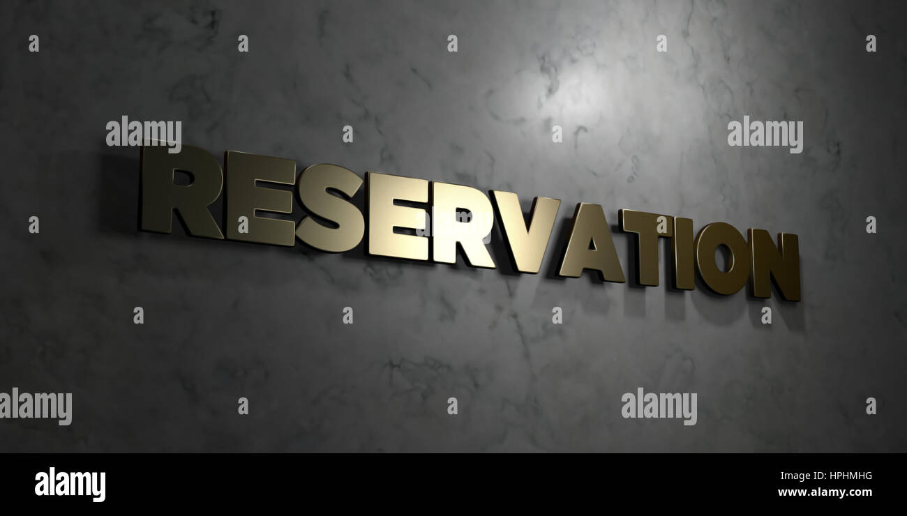 Reservation - Gold text on black background - 3D rendered royalty free ...