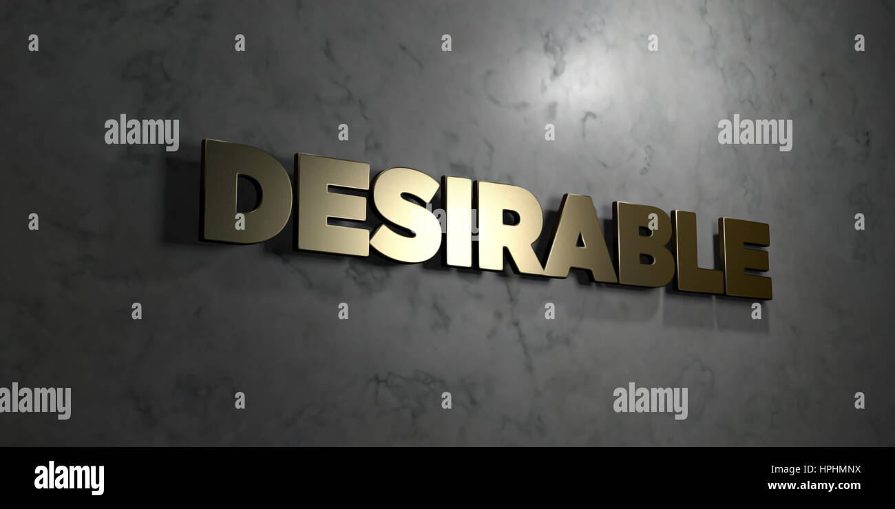 Desirable - Gold text on black background - 3D rendered royalty free ...