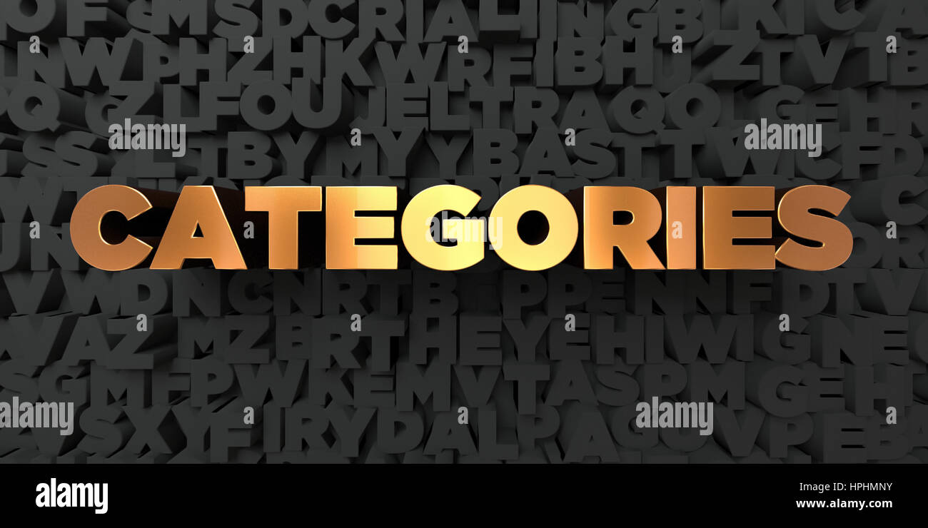Categories - Gold text on black background - 3D rendered royalty free ...