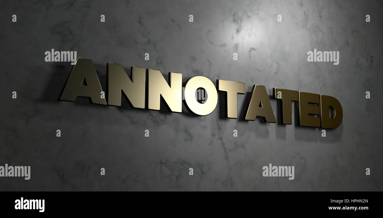 Annotated - Gold text on black background - 3D rendered royalty free ...