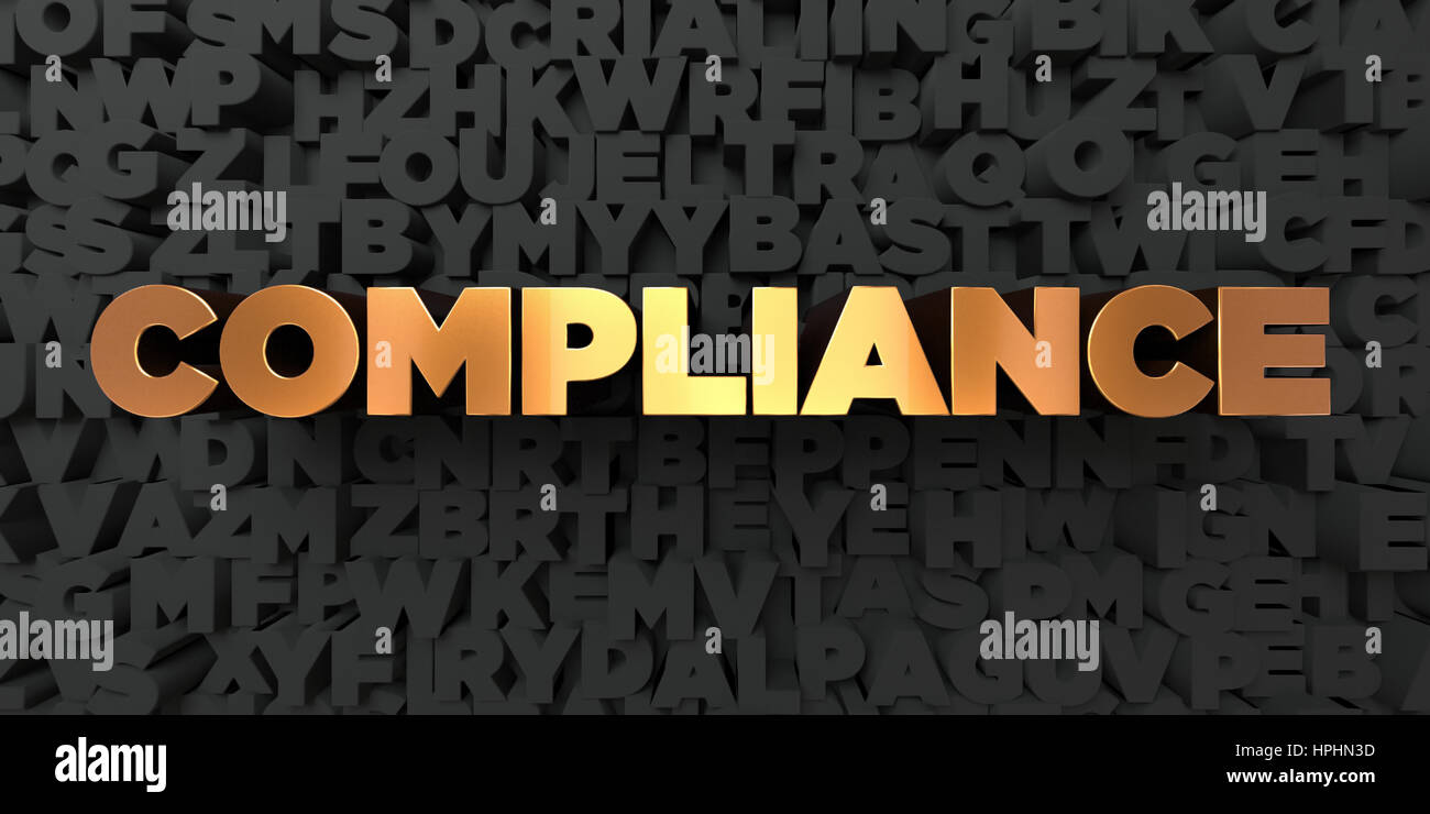 Compliance - Gold text on black background - 3D rendered royalty free ...