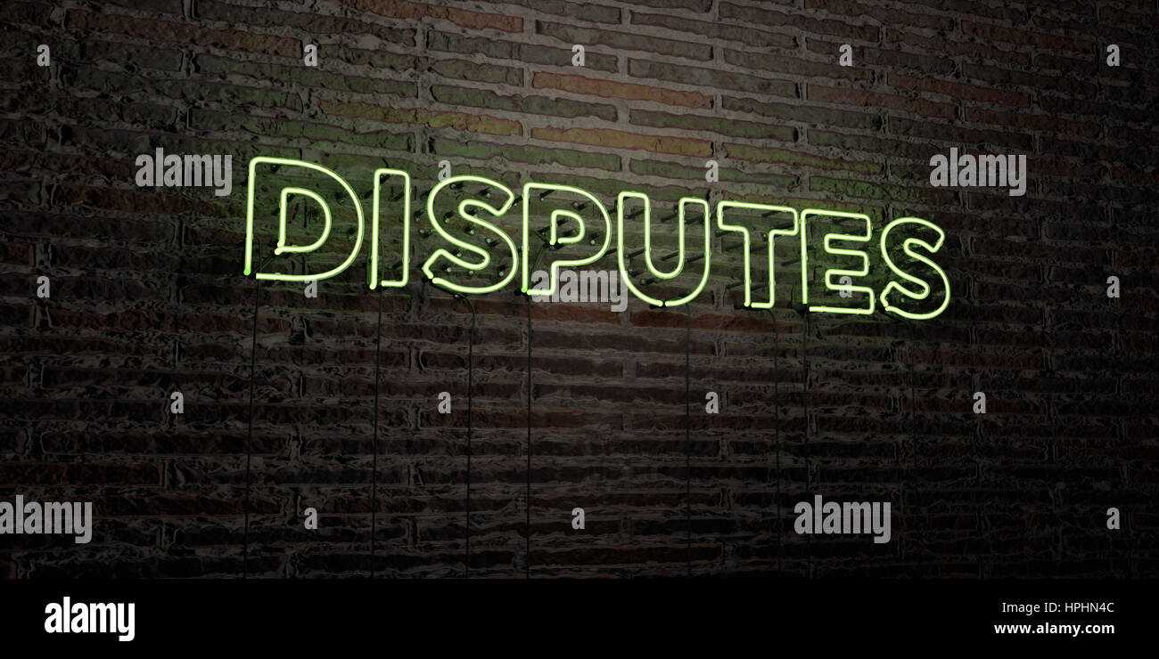 DISPUTES -Realistic Neon Sign on Brick Wall background - 3D rendered ...