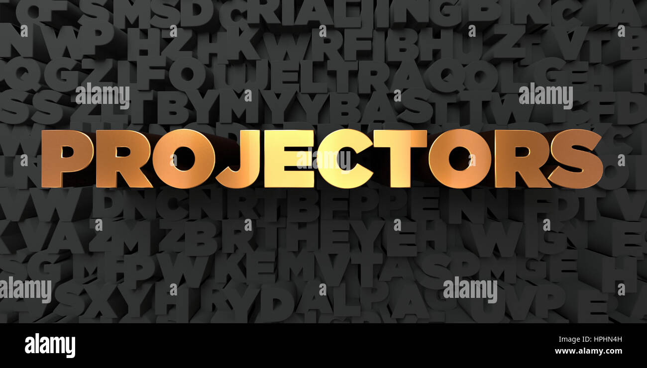 Projectors - Gold text on black background - 3D rendered royalty free ...