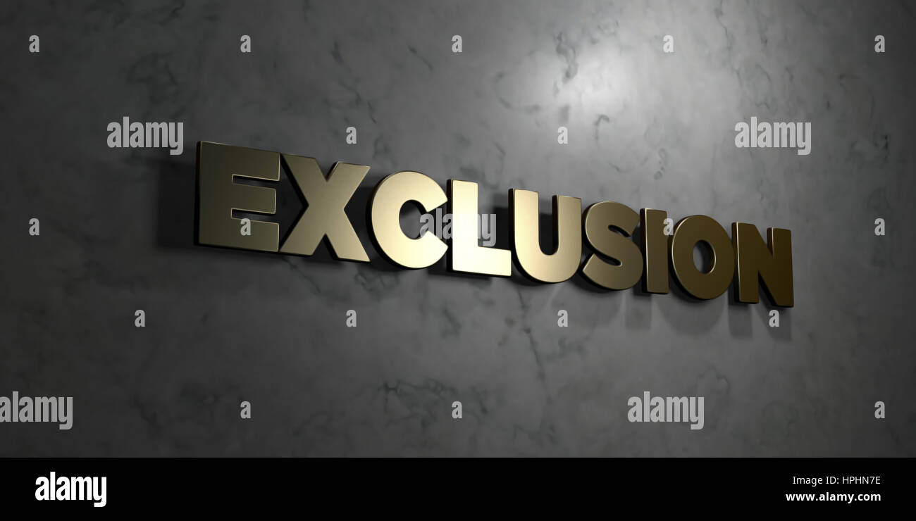 Exclusion - Gold text on black background - 3D rendered royalty free ...