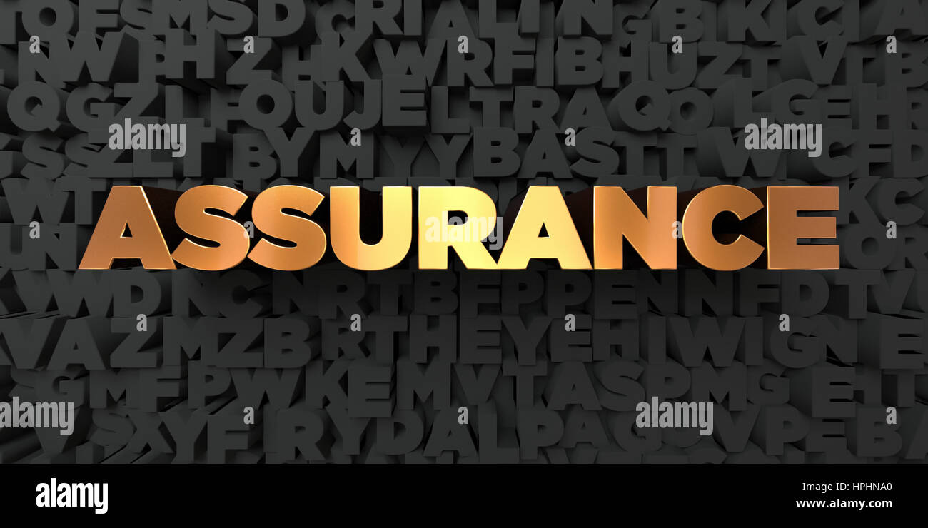 Assurance - Gold text on black background - 3D rendered royalty free ...