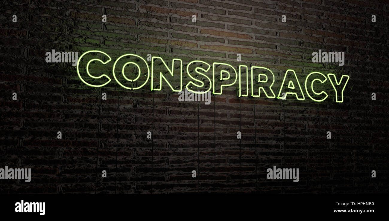 CONSPIRACY -Realistic Neon Sign on Brick Wall background - 3D rendered ...