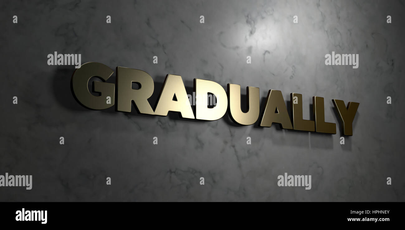 Gradually - Gold text on black background - 3D rendered royalty free ...