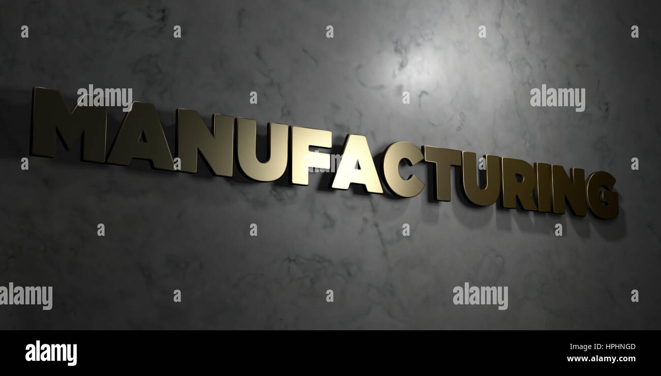 Manufacturing - Gold text on black background - 3D rendered royalty ...