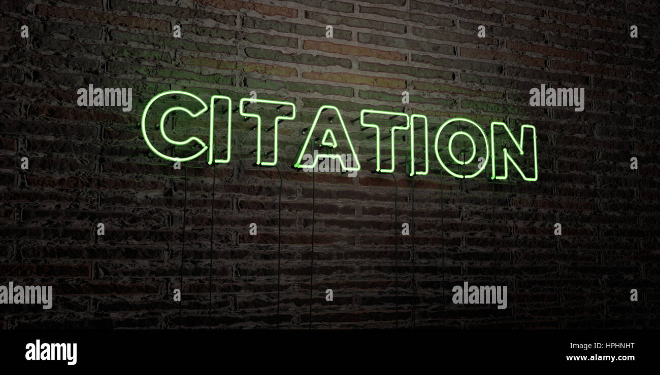 CITATION -Realistic Neon Sign on Brick Wall background - 3D rendered ...