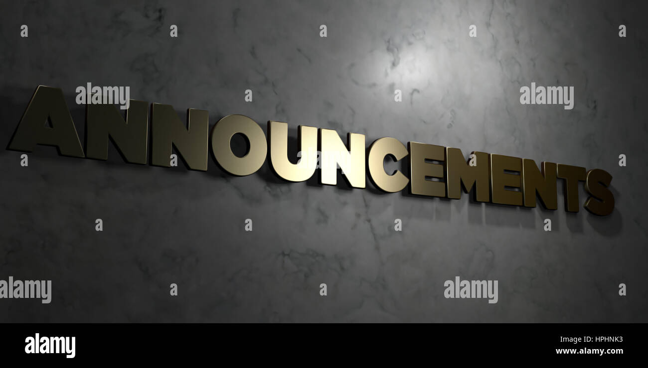 Announcements - Gold text on black background - 3D rendered royalty ...