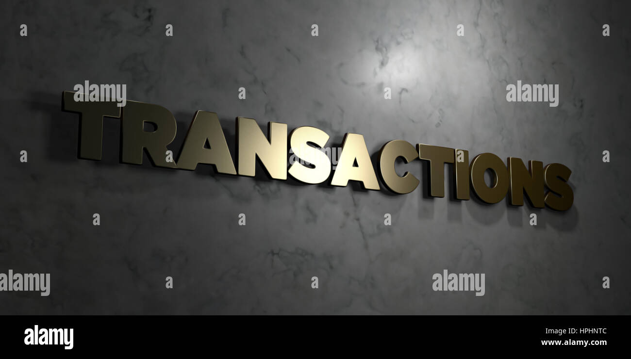 Transactions - Gold text on black background - 3D rendered royalty free ...