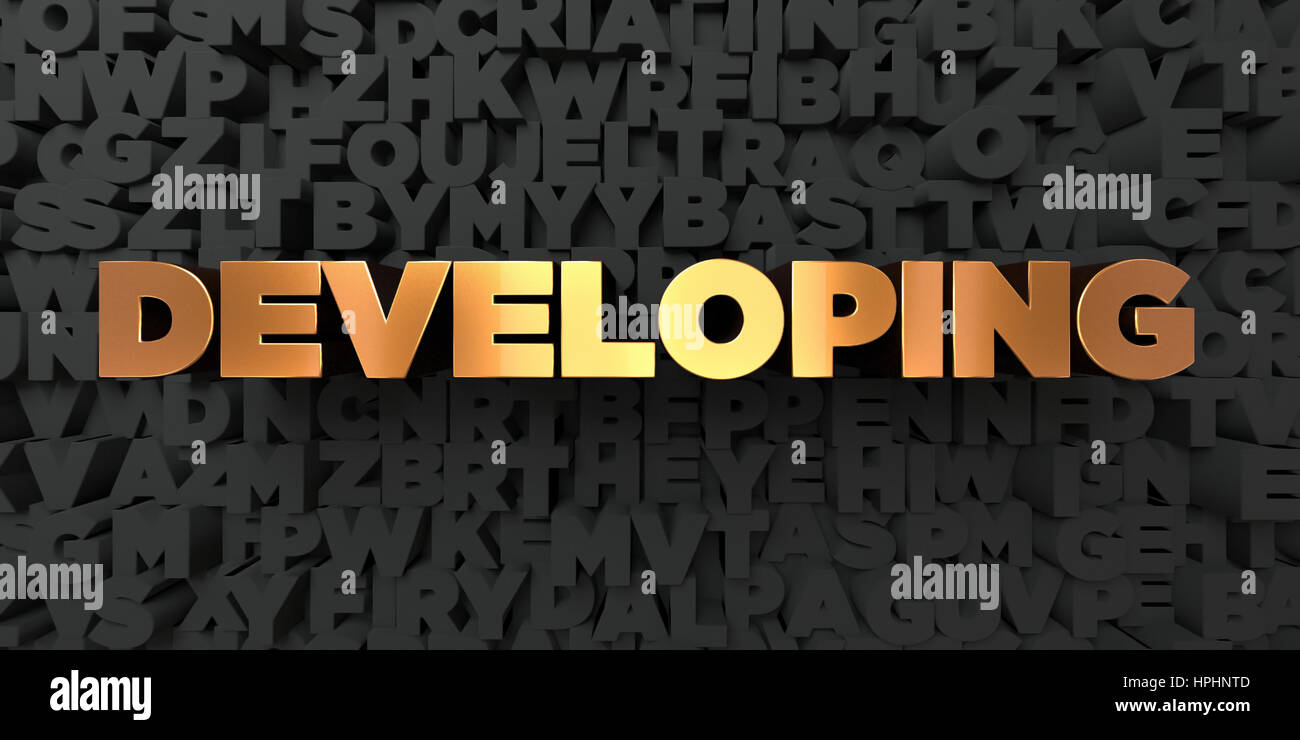 Developing - Gold text on black background - 3D rendered royalty free ...