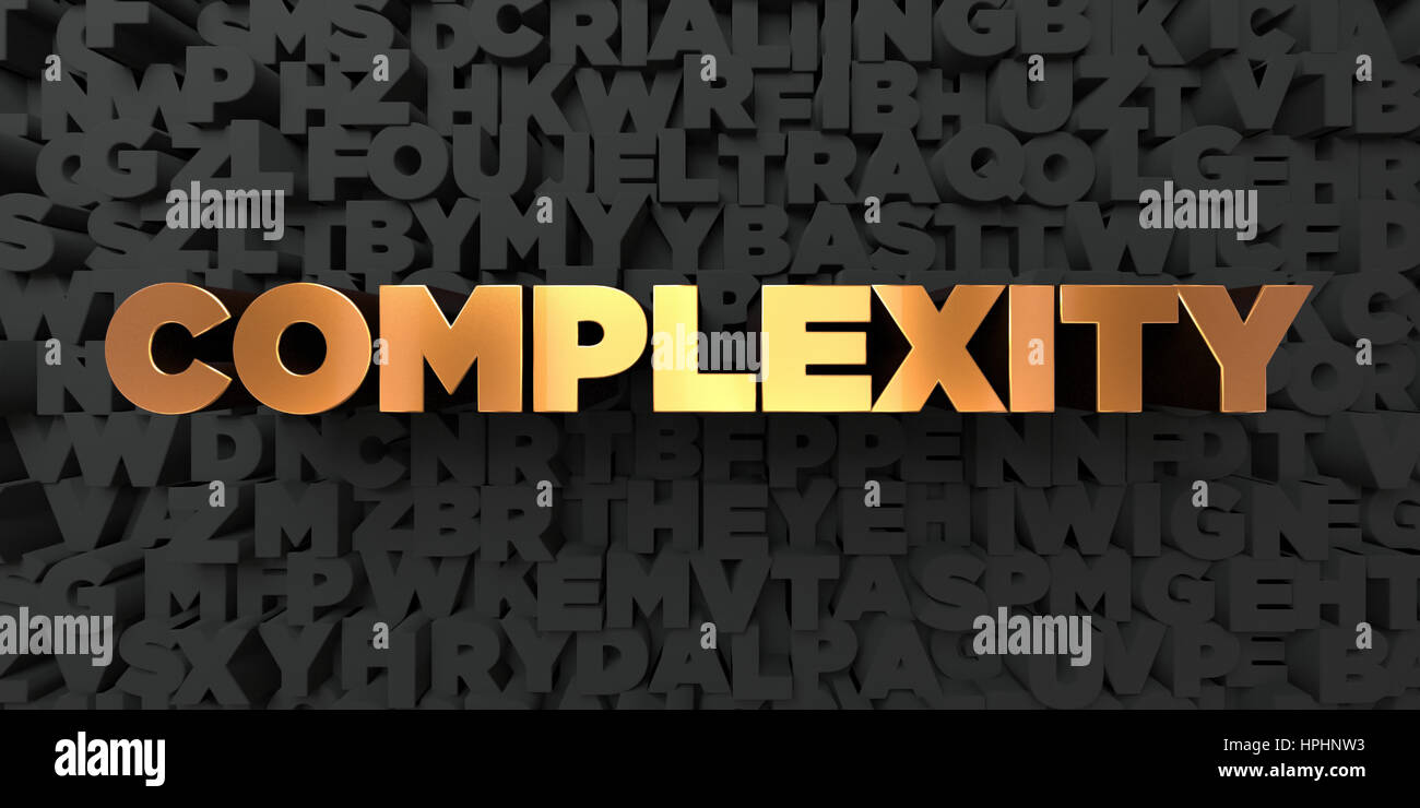 Complexity - Gold text on black background - 3D rendered royalty free ...