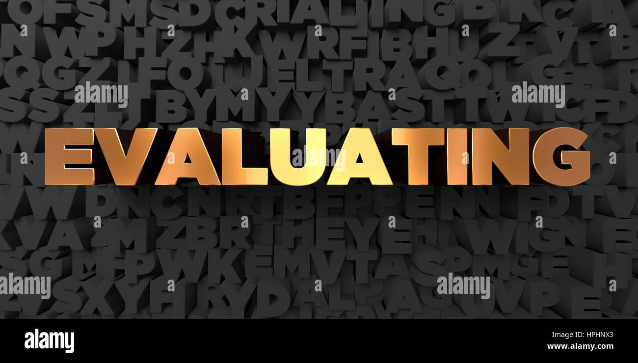 Evaluating - Gold text on black background - 3D rendered royalty free ...