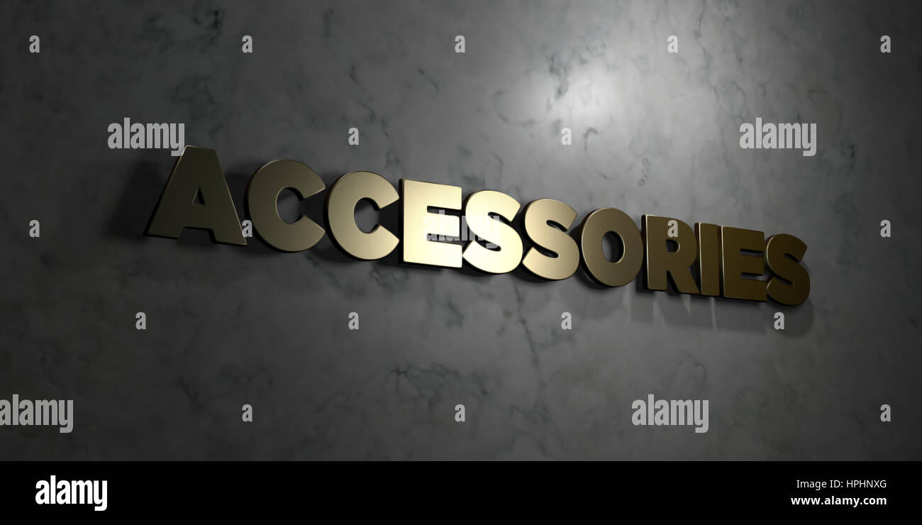 Accessories - Gold text on black background - 3D rendered royalty free ...