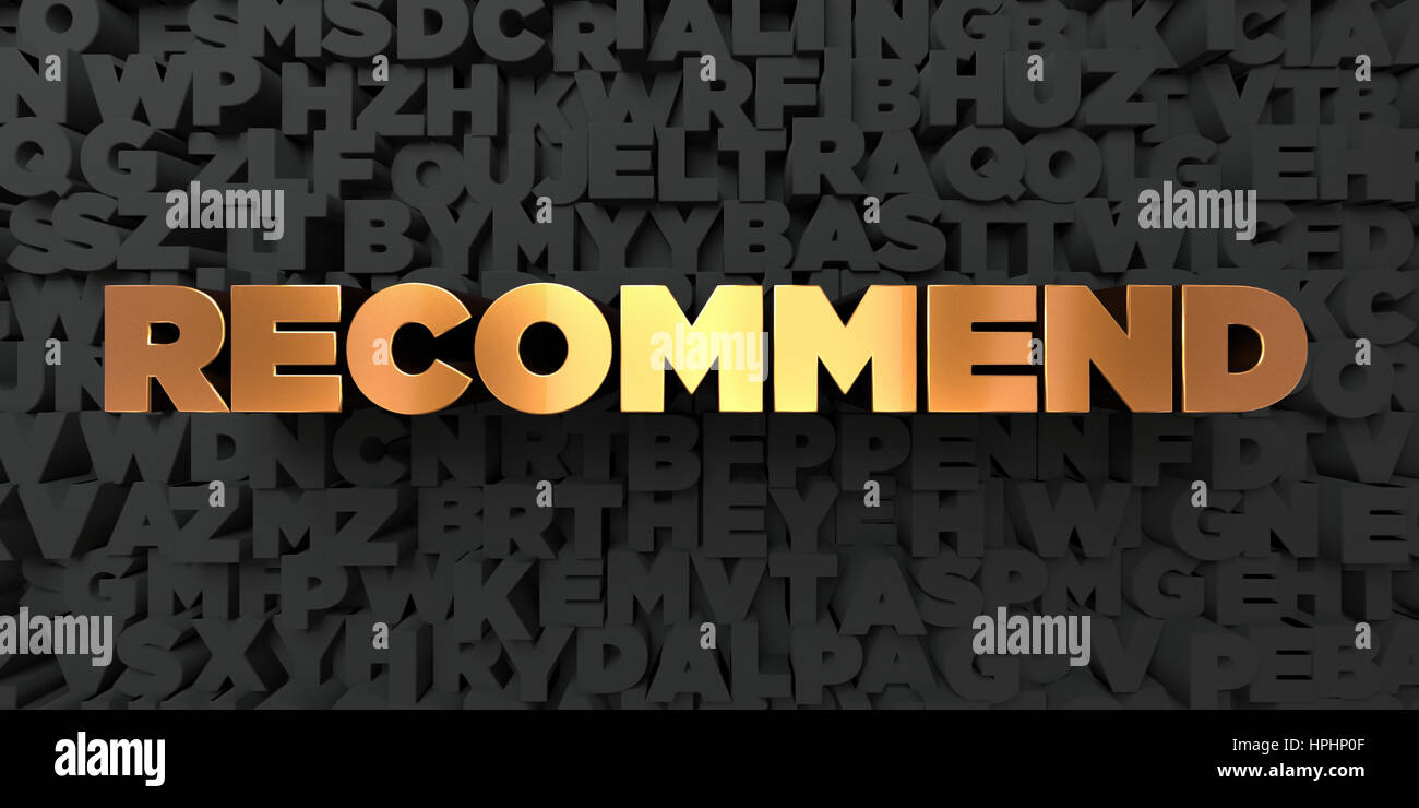 Recommend - Gold text on black background - 3D rendered royalty free ...