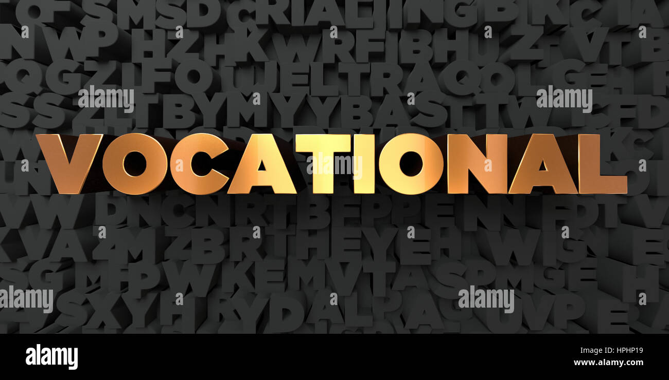 Vocational - Gold text on black background - 3D rendered royalty free ...