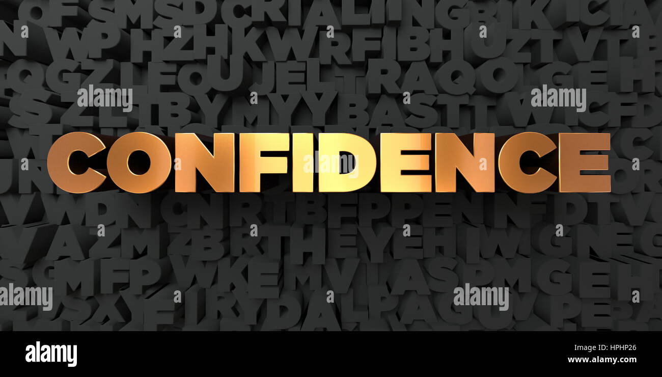 Confidence - Gold text on black background - 3D rendered royalty free ...