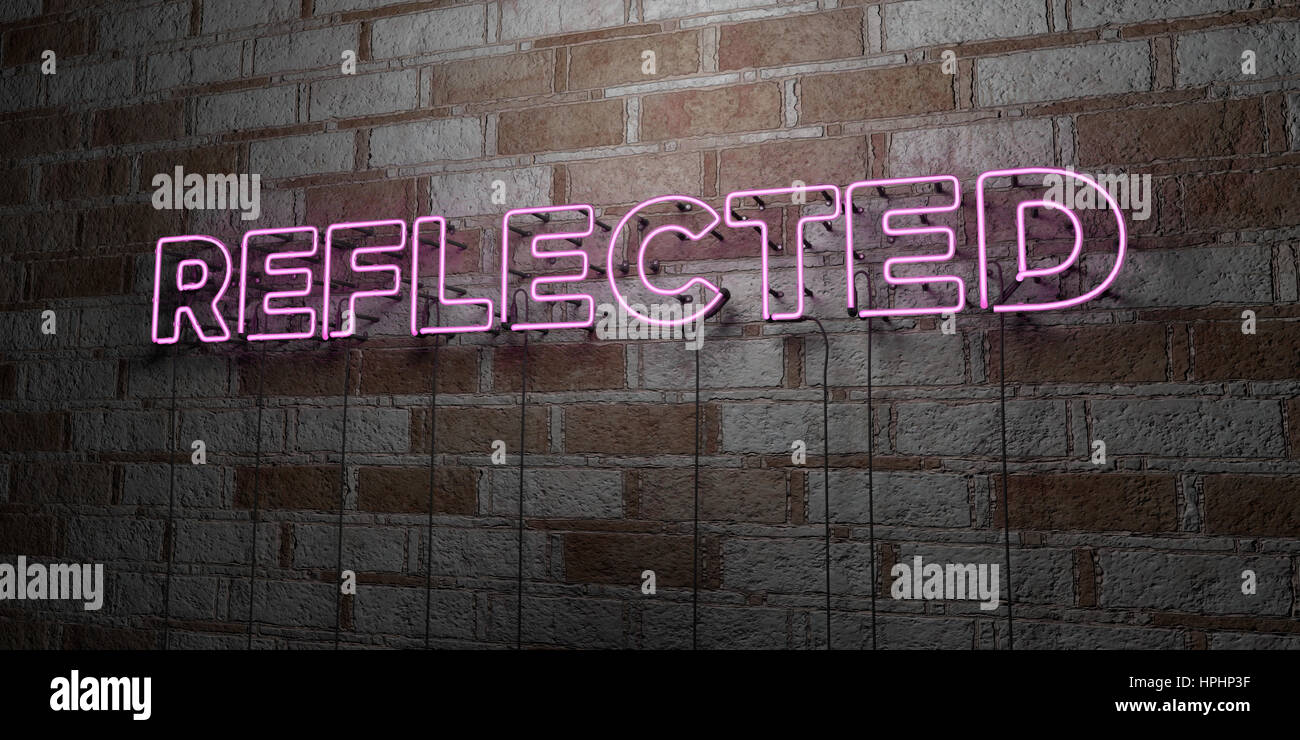 REFLECTED - Glowing Neon Sign on stonework wall - 3D rendered royalty ...