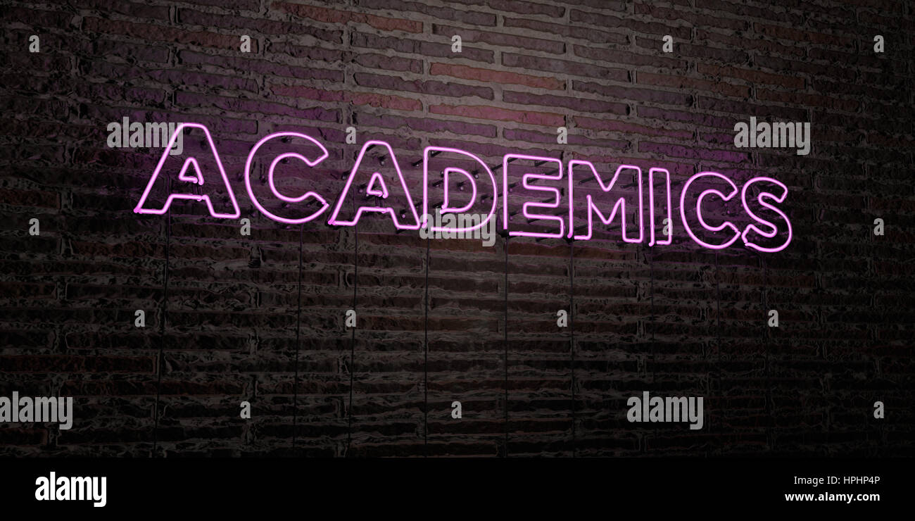 ACADEMICS -Realistic Neon Sign on Brick Wall background - 3D rendered ...
