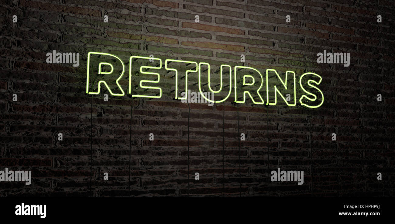 RETURNS -Realistic Neon Sign on Brick Wall background - 3D rendered ...