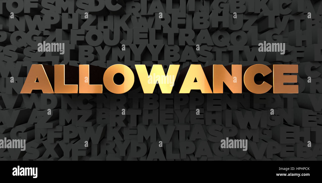 Allowance - Gold text on black background - 3D rendered royalty free ...