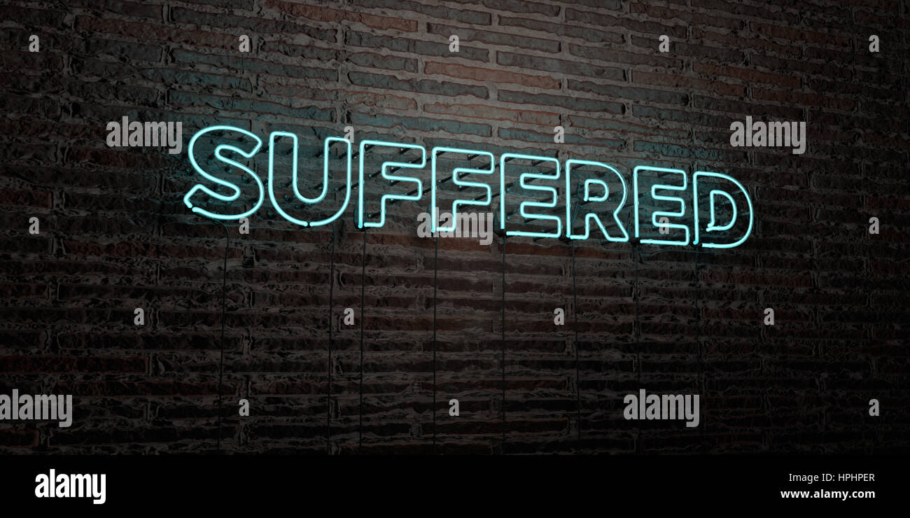 SUFFERED -Realistic Neon Sign on Brick Wall background - 3D rendered ...