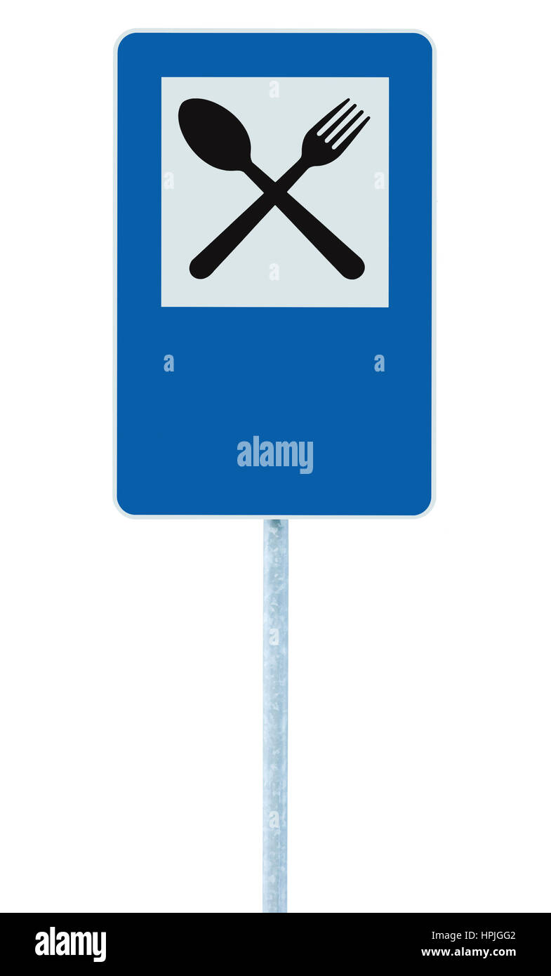 Restaurant sign on post pole, traffic road roadsign, blue isolated ...
