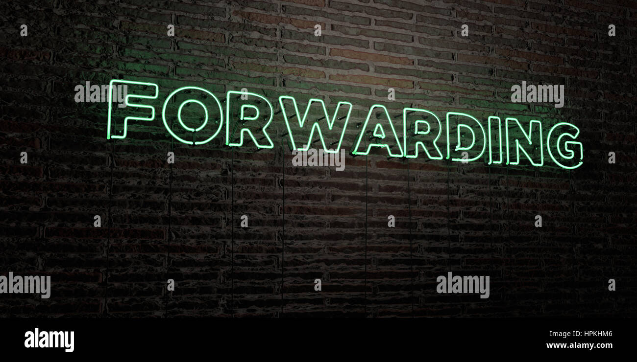 FORWARDING -Realistic Neon Sign on Brick Wall background - 3D rendered ...