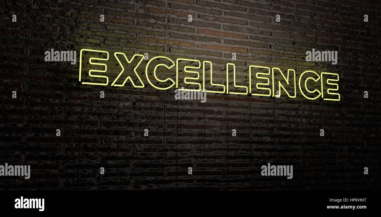 EXCELLENCE -Realistic Neon Sign on Brick Wall background - 3D rendered ...