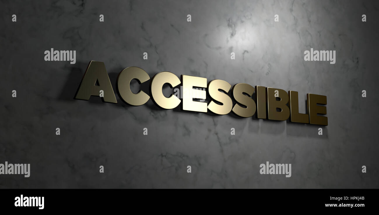 Accessible - Gold text on black background - 3D rendered royalty free ...