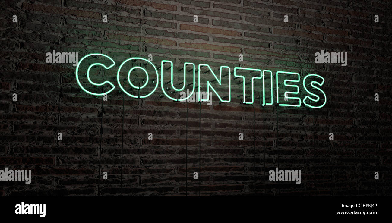 COUNTIES -Realistic Neon Sign on Brick Wall background - 3D rendered ...
