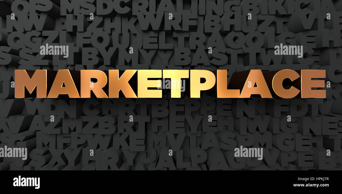 Marketplace - Gold text on black background - 3D rendered royalty free ...