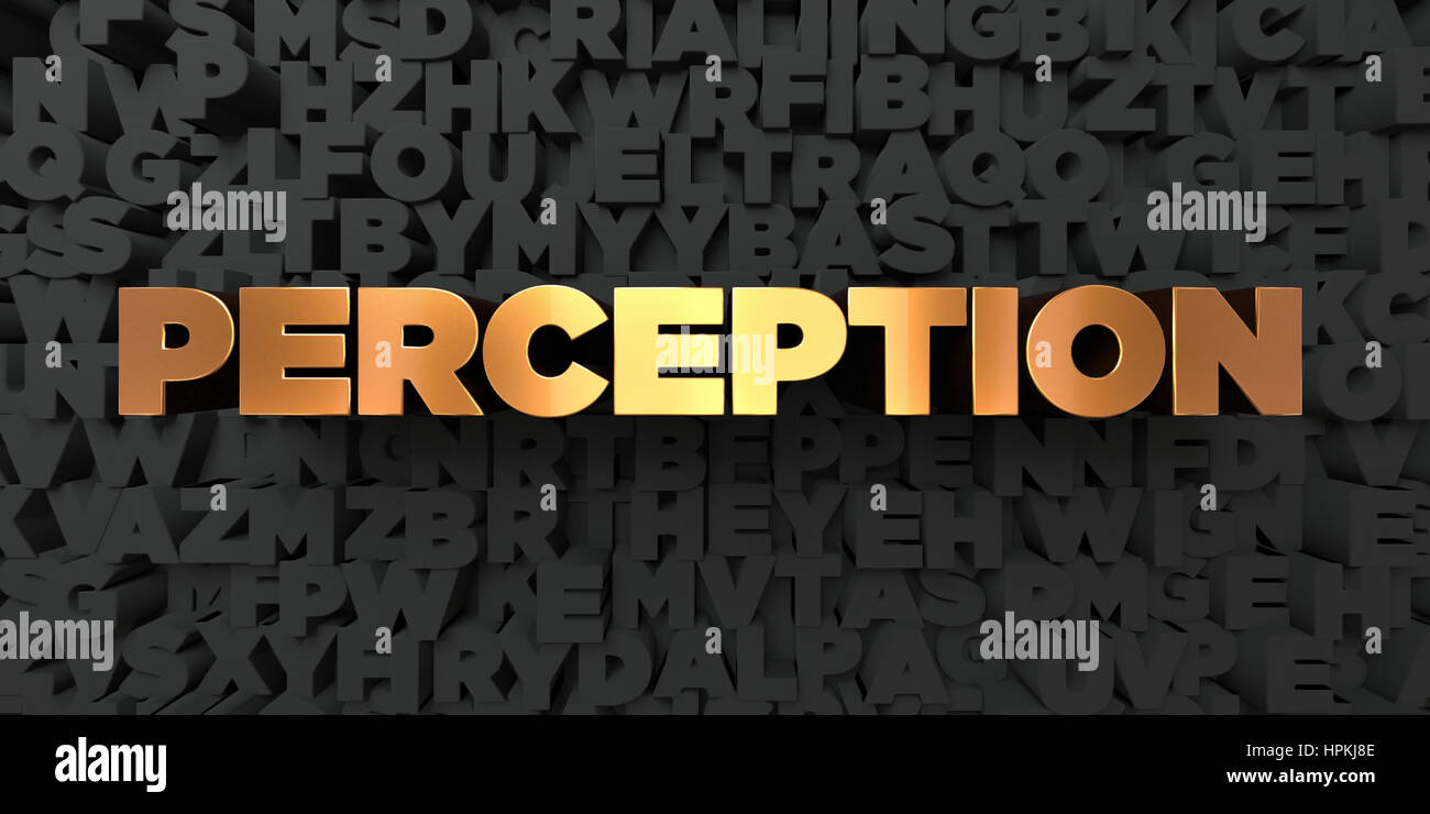 Perception - Gold text on black background - 3D rendered royalty free ...