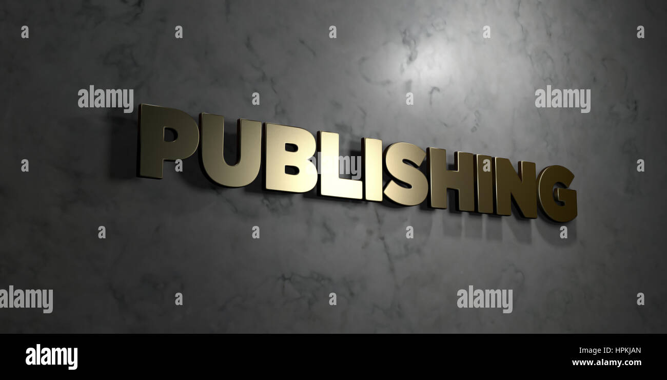 Publishing - Gold text on black background - 3D rendered royalty free ...