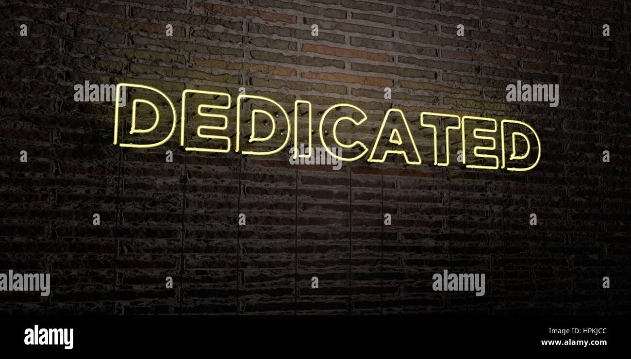 DEDICATED -Realistic Neon Sign on Brick Wall background - 3D rendered ...