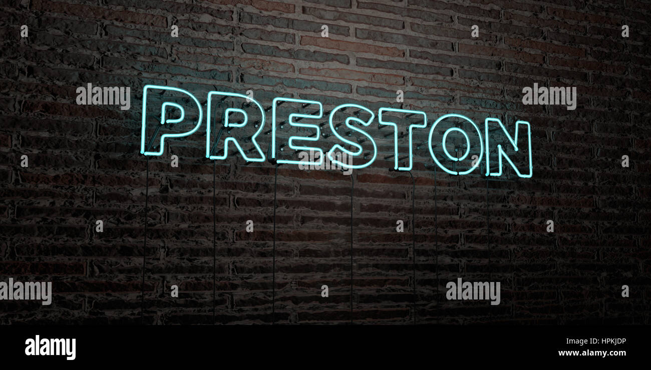 PRESTON -Realistic Neon Sign on Brick Wall background - 3D rendered ...